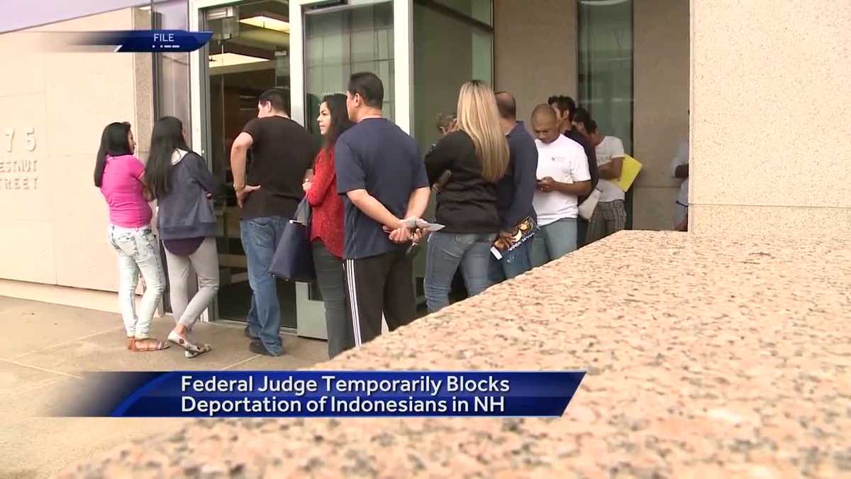 Federal judge temporarily blocks deportation of Indonesians in NH