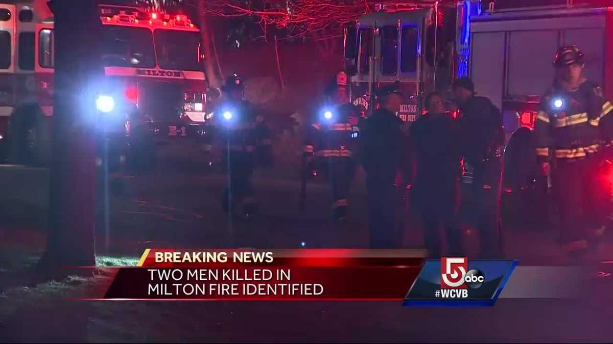 Men killed in Milton fire identified