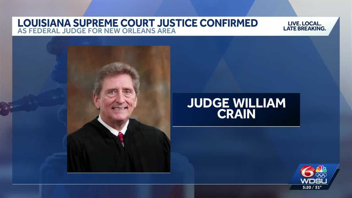 Louisiana Supreme Court Justice Will Crain now federal judge
