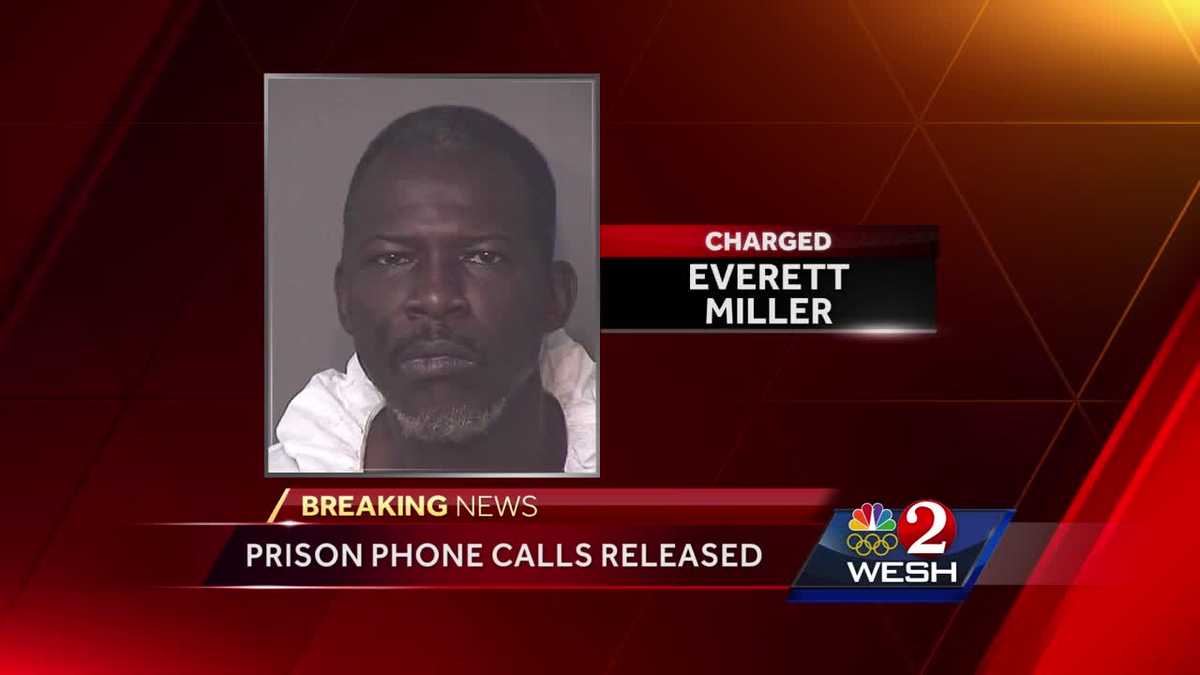 Everett Miller prison phone calls released