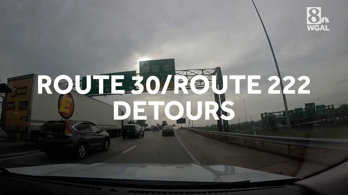 Route 30/Route 222 closure: WGAL drives the detours