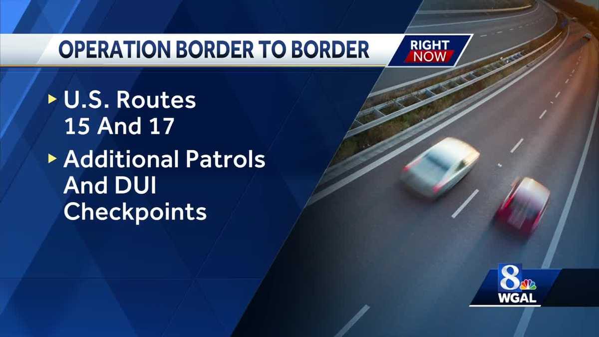 Expect checkpoints, increased patrols on these U.S. routes this weekend