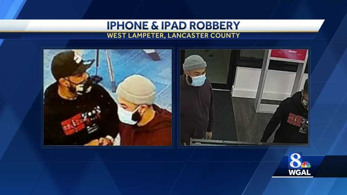 Police in Lancaster County seek men who stole iPhones, iPads